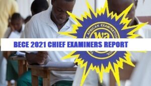 DOWNLOAD FILES|| 2021 BECE Chief Examiners Report [All Subjects] - GES ...