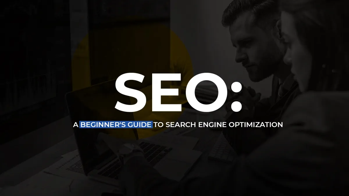 The Beginner’s Guide to SEO (Search Engine Optimization) - GES Pages